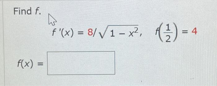 Solved Find f. f(x) = A Solved Find f. f(x) = A