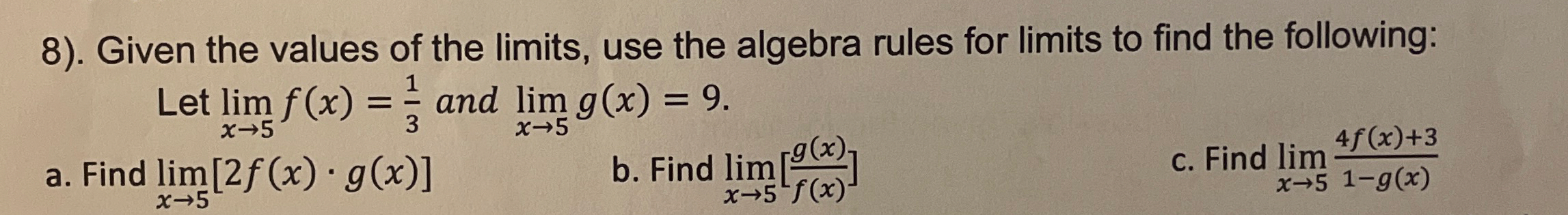 Given the values of the limits, ﻿use the algebra | Chegg.com