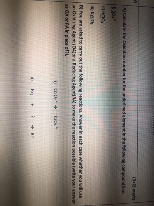Solved (3+2) marks A) Calculate the Oxidation number for the | Chegg.com