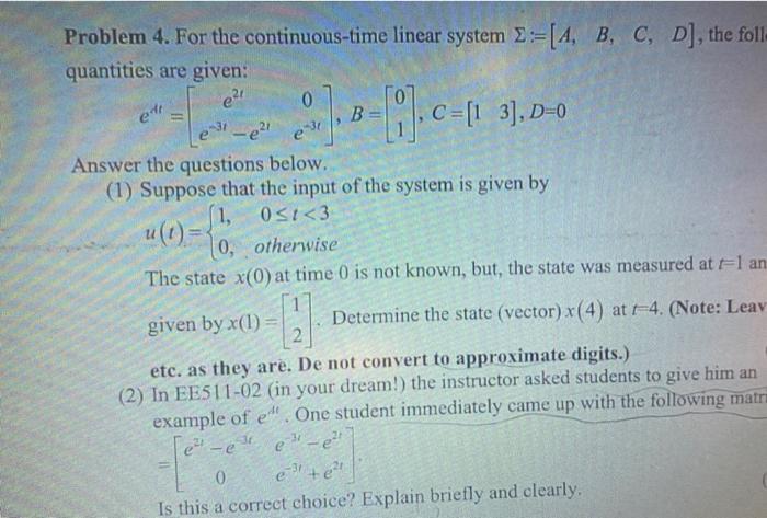 Solved ed Problem 4. For the continuous-time linear system | Chegg.com