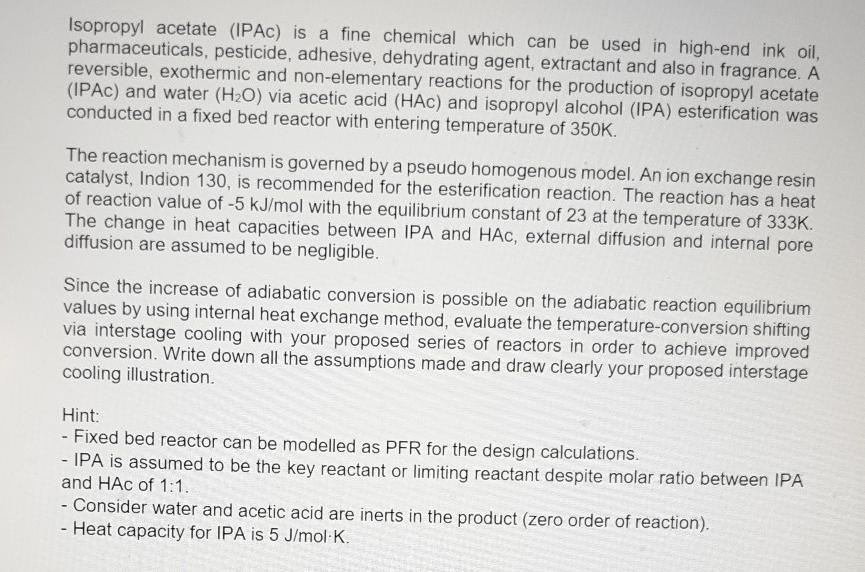 Solved Isopropyl acetate (IPAC) is a fine chemical which can | Chegg.com