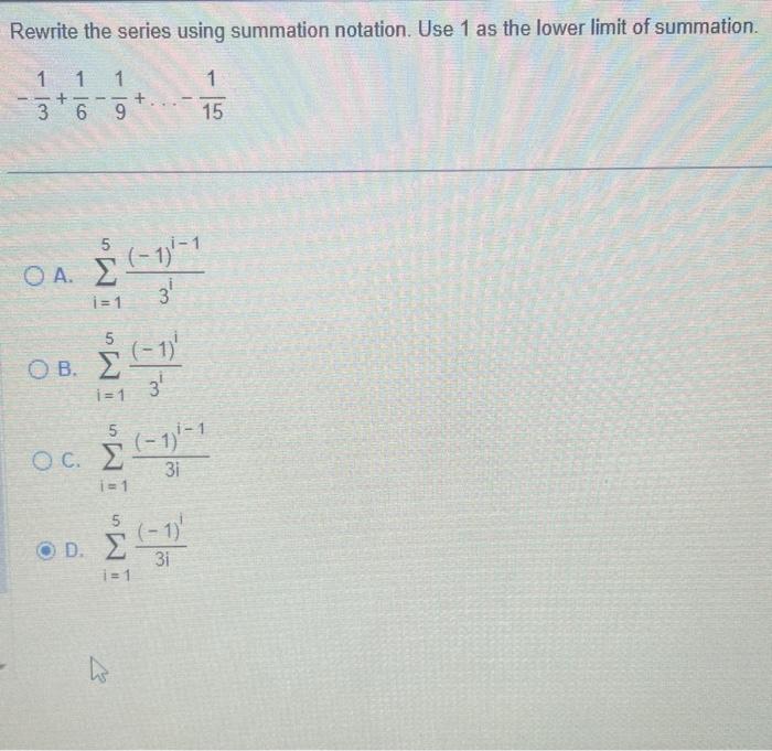 Solved Rewrite The Series Using Summation Notation Use 1 As