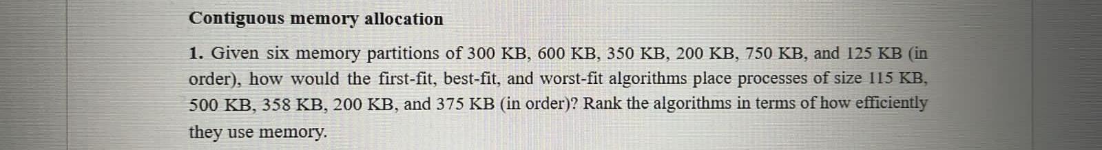 Solved Contiguous memory allocationGiven six memory | Chegg.com