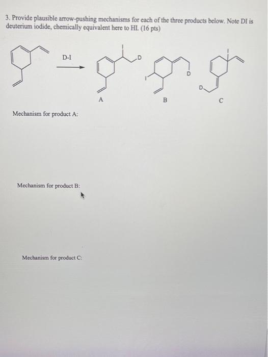 Solved 3. Provide plausible arrow-pushing mechanisms for | Chegg.com