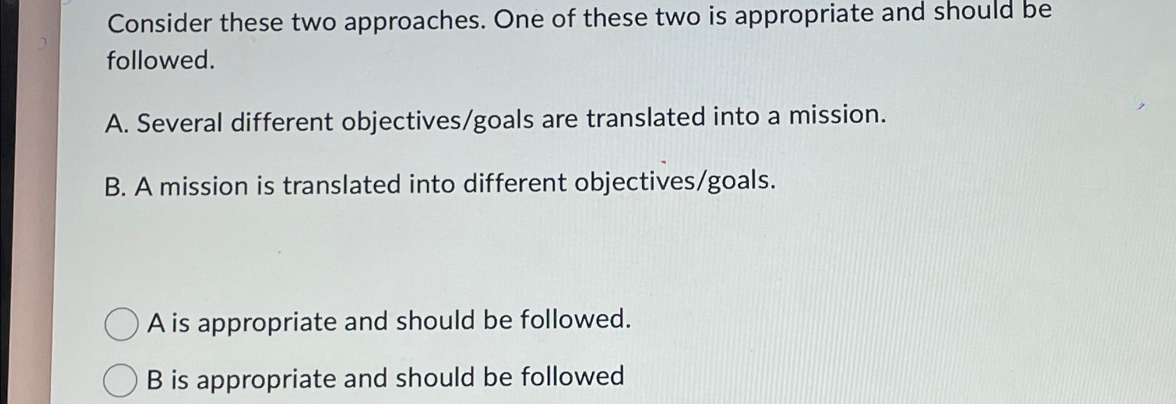 Solved Consider these two approaches. One of these two is | Chegg.com
