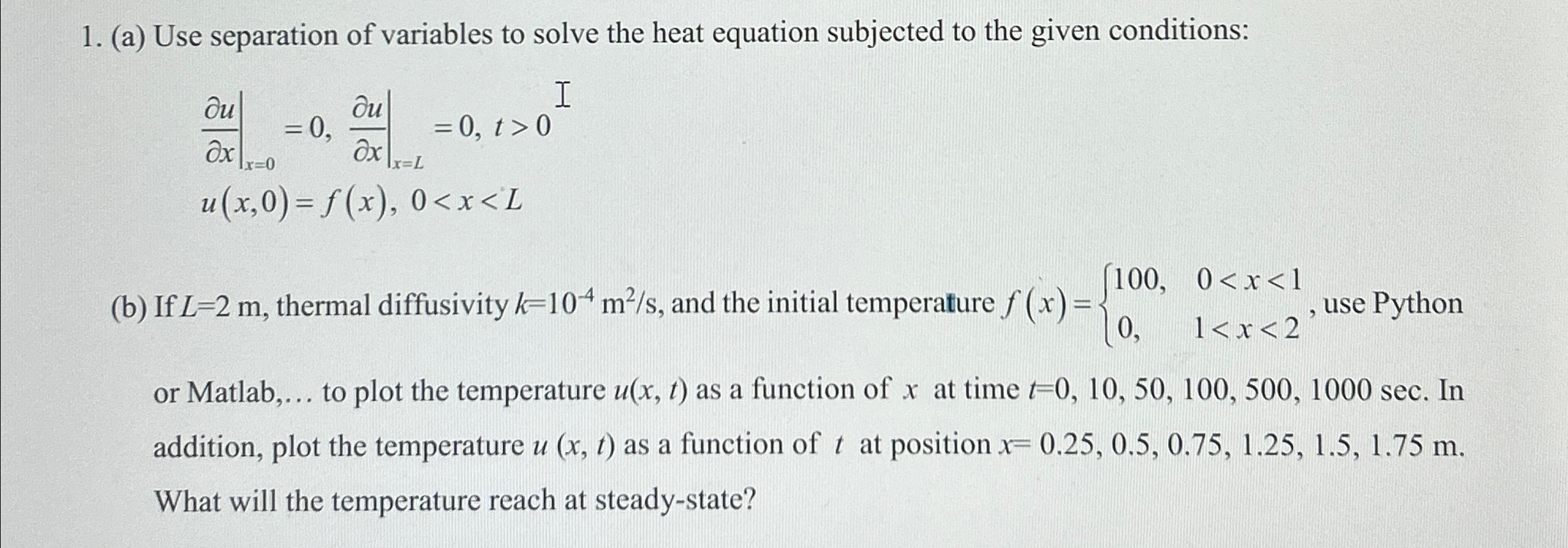 Solved (a) ﻿Use separation of variables to solve the heat | Chegg.com