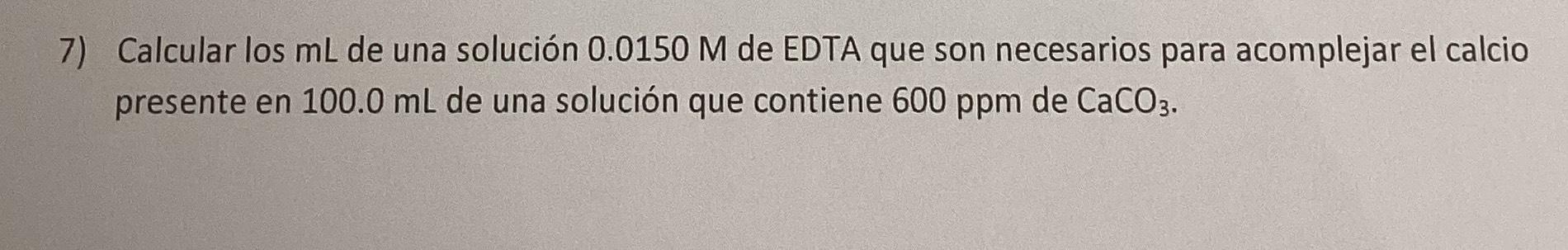Solved Calcular los mL ﻿de una solución 0.0150M ﻿de EDTA que | Chegg.com