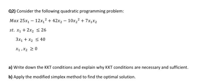 Solved Q2) Consider the following quadratic programming | Chegg.com