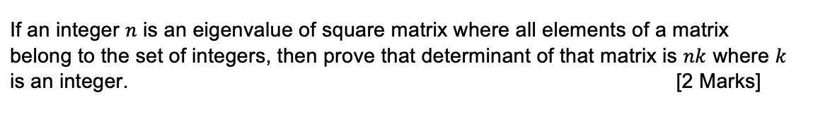 Solved If an integer n ﻿is an eigenvalue of square matrix | Chegg.com