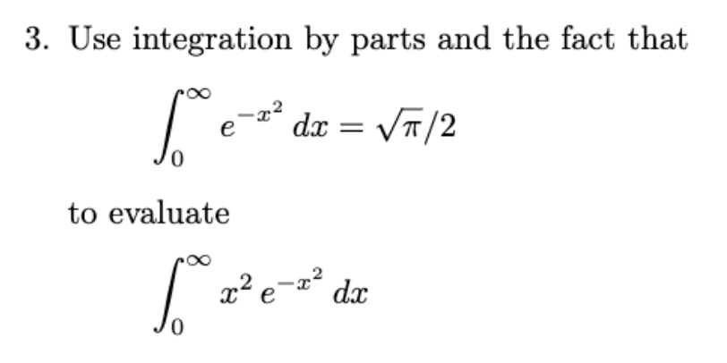 Solved Use integration by parts and the fact | Chegg.com