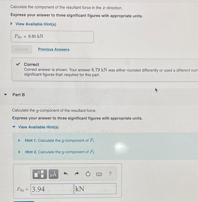 Solved Learning Goal: To calculate a resultant force in | Chegg.com