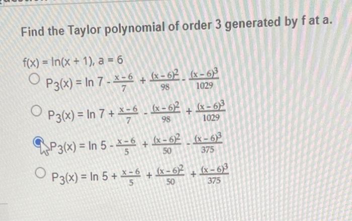 Solved Find the Taylor polynomial of order 3 generated by f | Chegg.com
