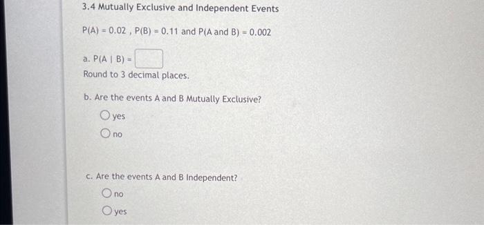 Solved 3.4 Mutually Exclusive and Independent Events | Chegg.com