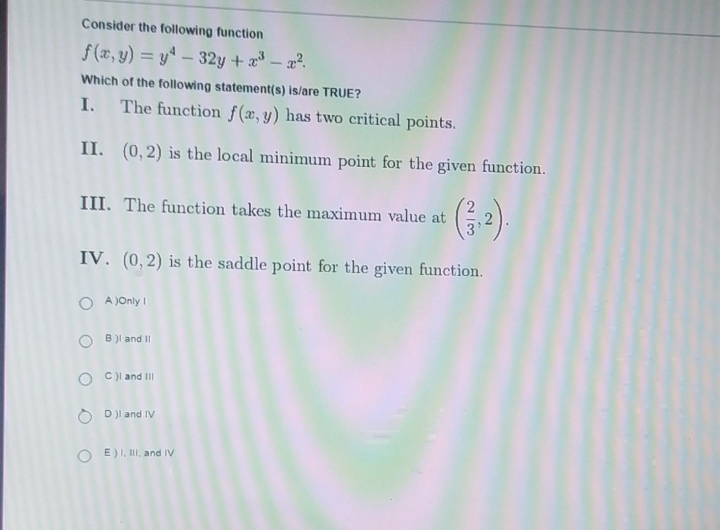 Solved Consider the following function f(x,y)=y4−32y+x3−x2 | Chegg.com