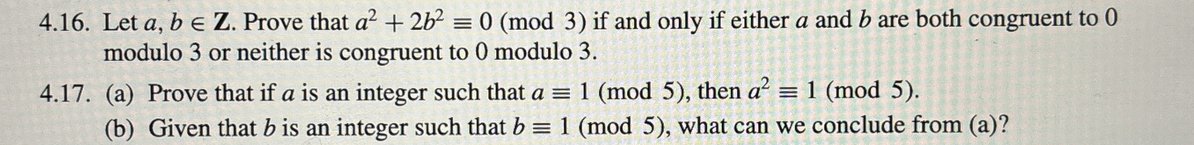 Solved 4.16. ﻿Let a,binZ. Prove that a2+2b2-=0(mod3) ﻿if and | Chegg.com