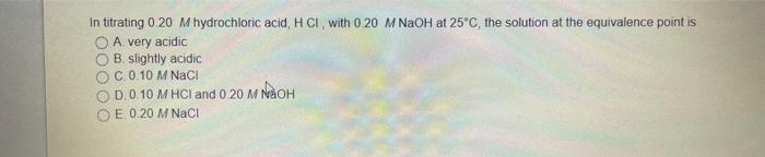Solved In titrating 0.20 M hydrochloric acid, H CI with 0.20 | Chegg.com