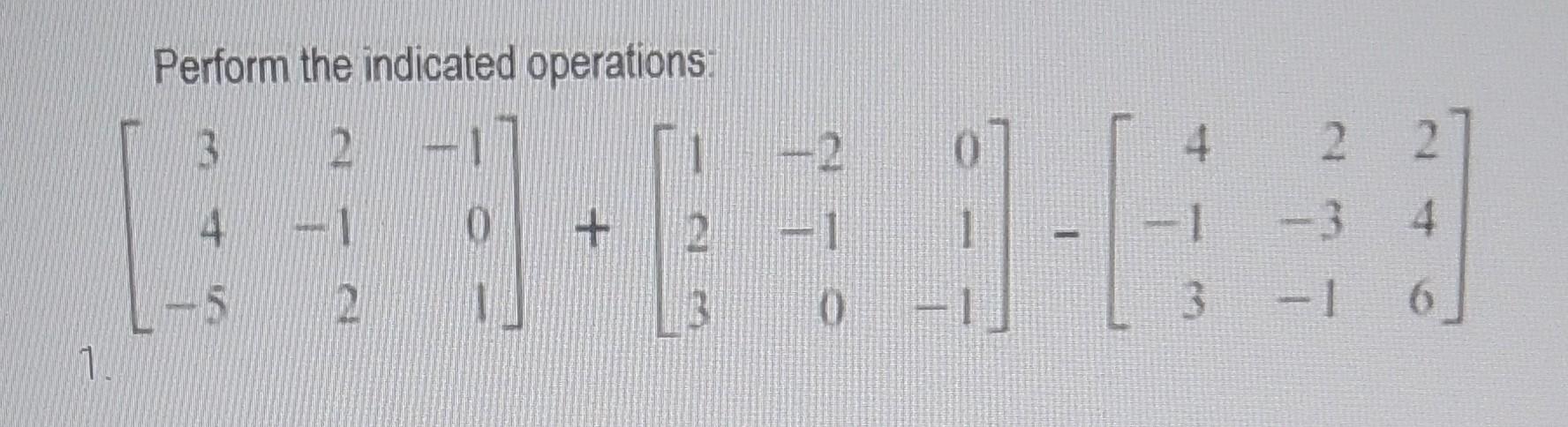 Solved Perform the indicated operations: | Chegg.com