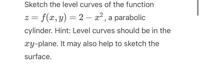 Solved Sketch the level curves of the function | Chegg.com