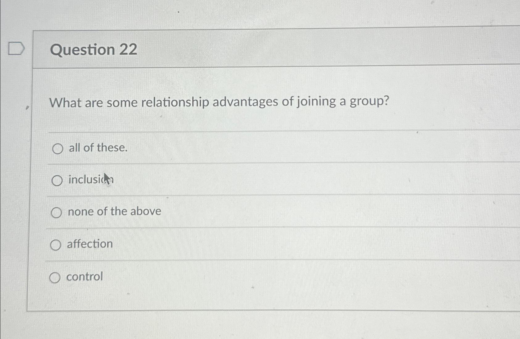 Solved Question 22What are some relationship advantages of | Chegg.com