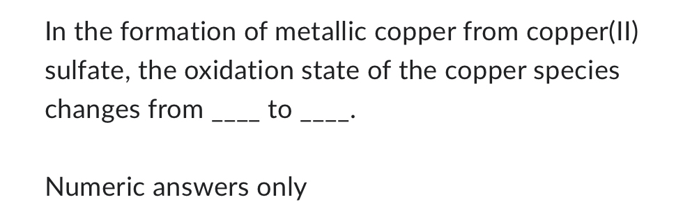 Solved In the formation of metallic copper from | Chegg.com