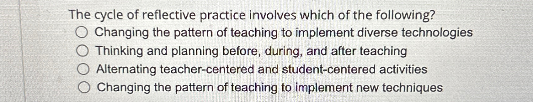 Solved The cycle of reflective practice involves which of | Chegg.com