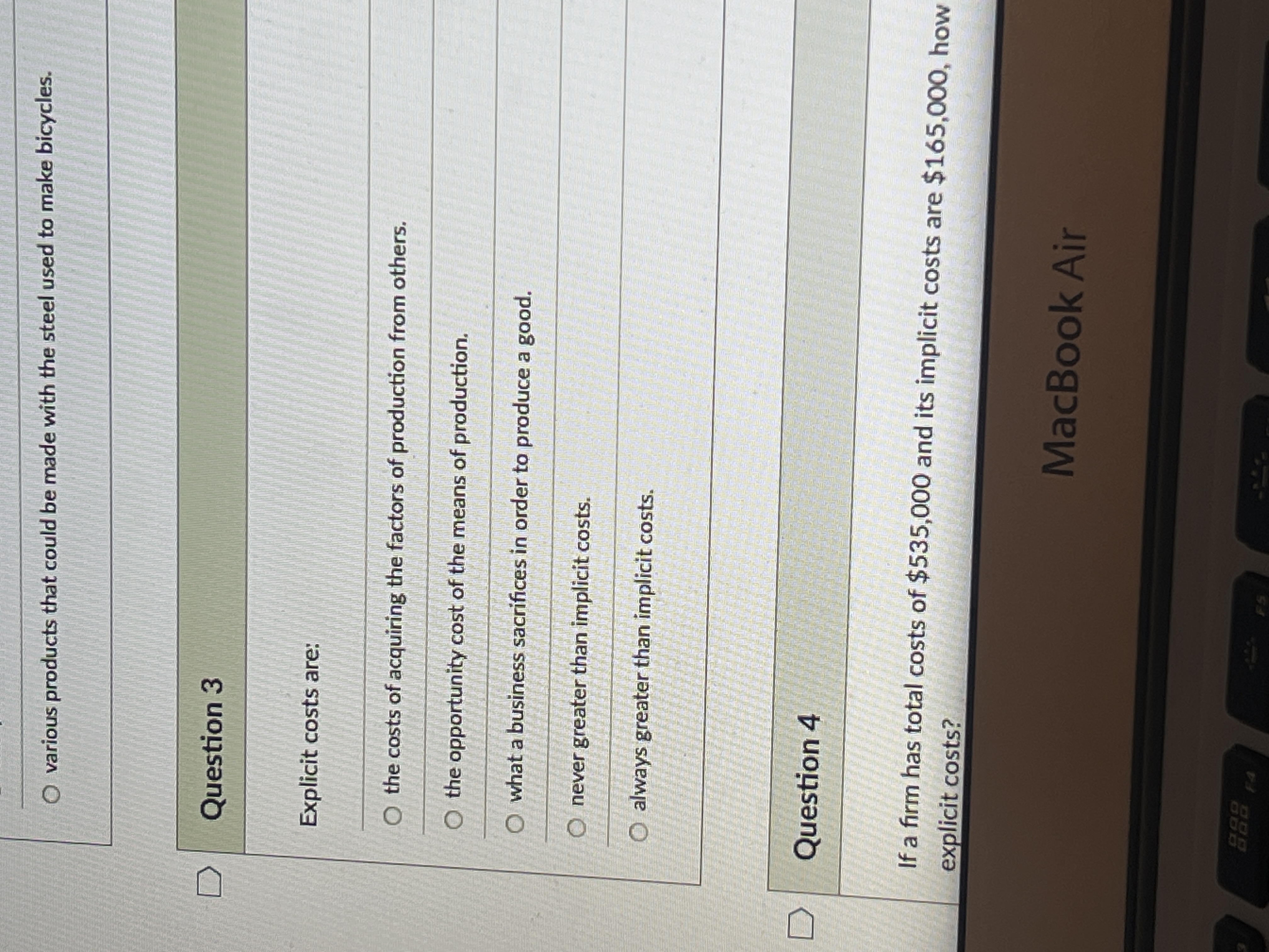 Solved Question 3Explicit costs are:the costs of acquiring | Chegg.com