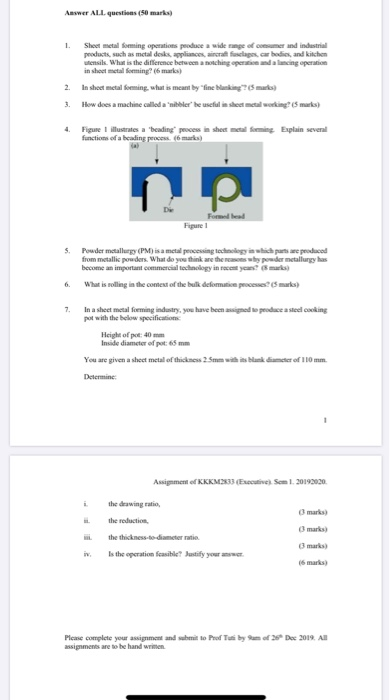 Solved Answer ALL. questions (50 marks) 1. Sheet metal | Chegg.com