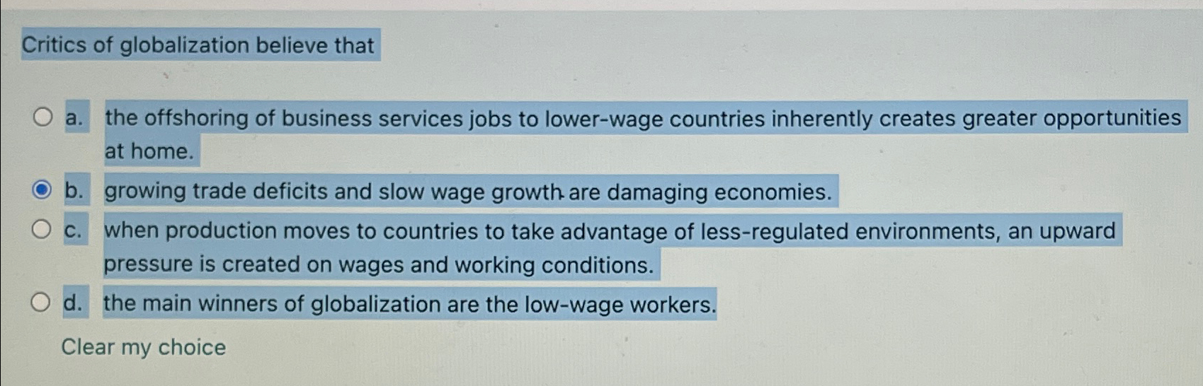 Solved Critics of globalization believe thata. ﻿the | Chegg.com