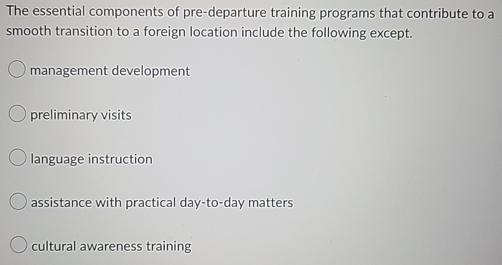 Solved The essential components of pre-departure training | Chegg.com