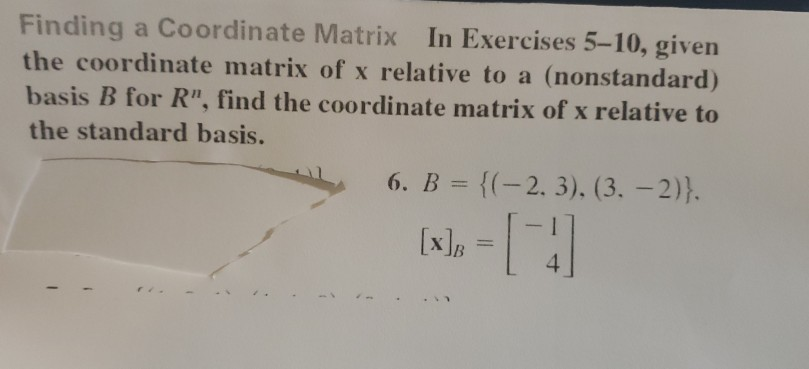 Solved Finding a Coordinate Matrix In Exercises 5-10, given | Chegg.com