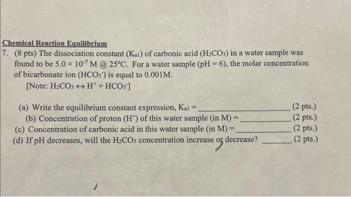 Solved Chemical Reaction Equilibrium 7. (8 pts) The | Chegg.com