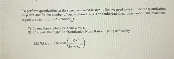Solved To perform quantization on the signal generated in | Chegg.com