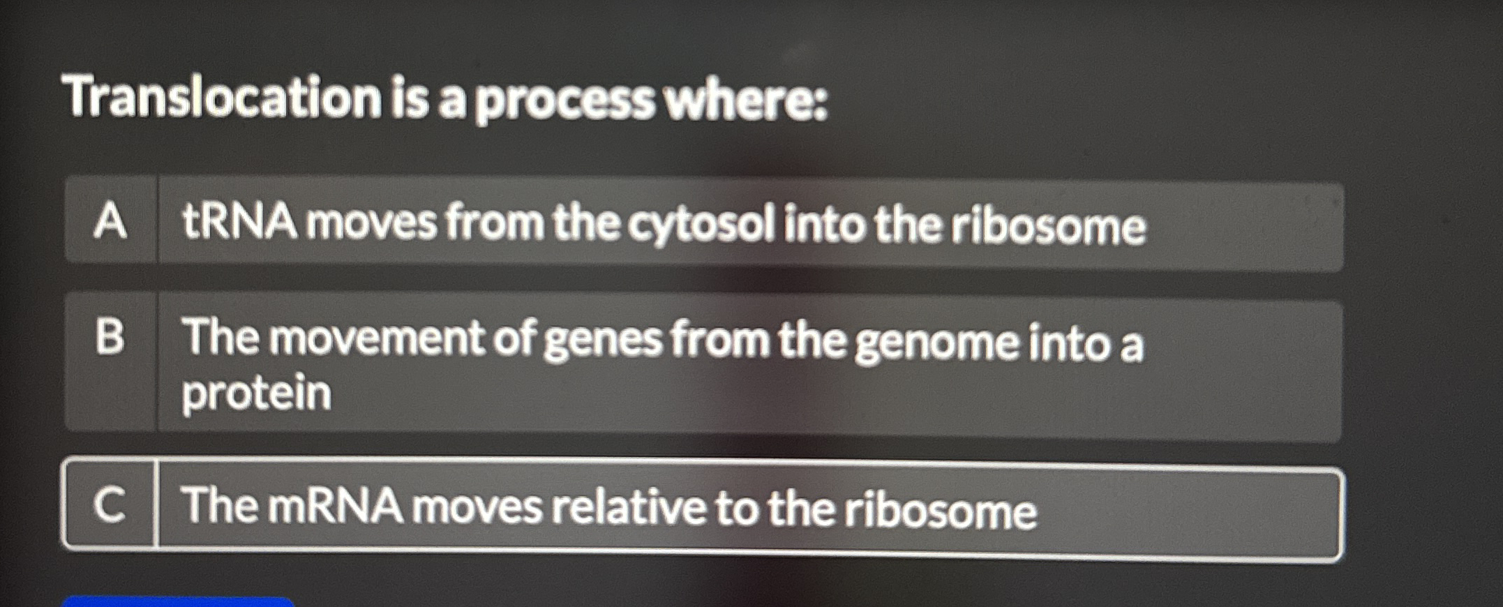 Solved Translocation is a process where: ﻿tRNA moves from | Chegg.com