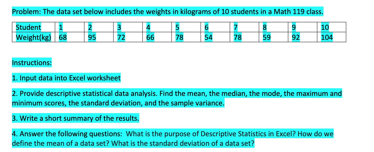 Solved Problem: The data set below includes the weights in | Chegg.com