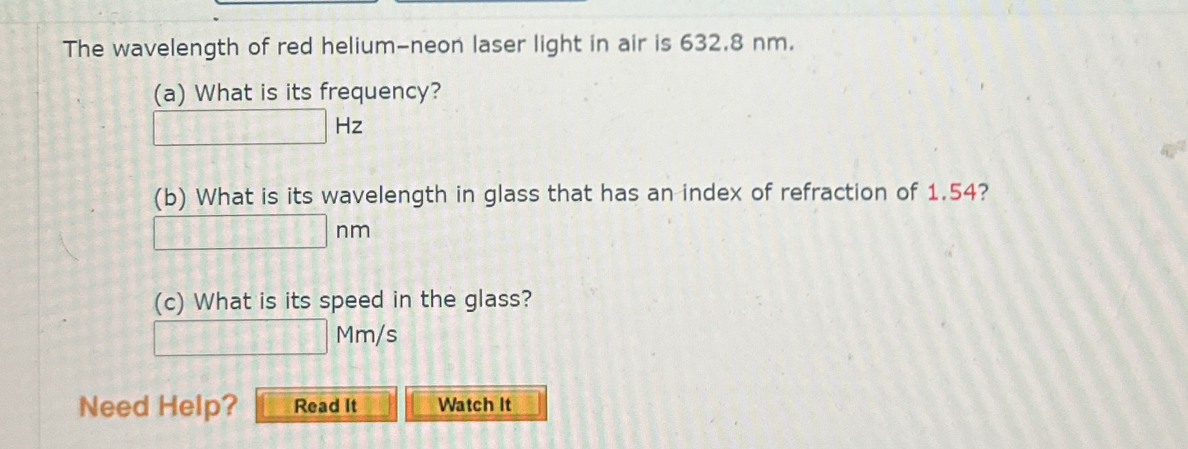 Solved The wavelength of red helium-neon laser light in air | Chegg.com