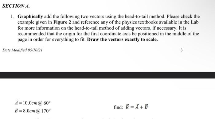 Solved 1. Graphically add the following two vectors using | Chegg.com