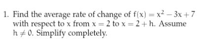 Solved Find the average rate of change of f(x)=x2-3x+7 ﻿with | Chegg.com