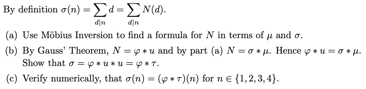 By definition σ(n)=∑d|n?d=∑d|n?N(d).(a) ﻿Use Möbius | Chegg.com