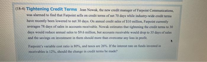 Solved 8-4) Tightening Credit Terms Jean Nowak, the new | Chegg.com