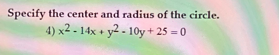 Solved Specify the center and radius of the | Chegg.com Solved Specify the center and radius of the | Chegg.com