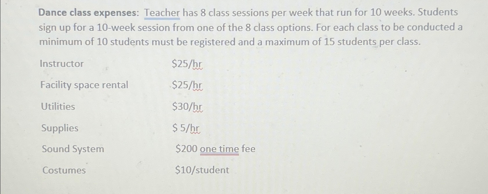 Solved Dance class expenses: Teacher has 8 ﻿class sessions | Chegg.com