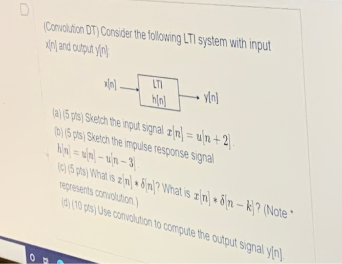 Solved D (Convolution DT) Consider the following LTI system | Chegg.com