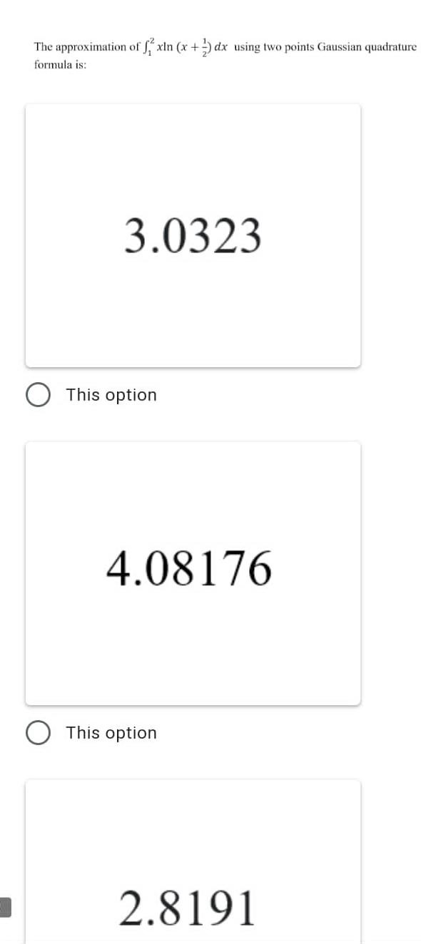 Solved The approximation of S xln (x + 3) dx using two | Chegg.com