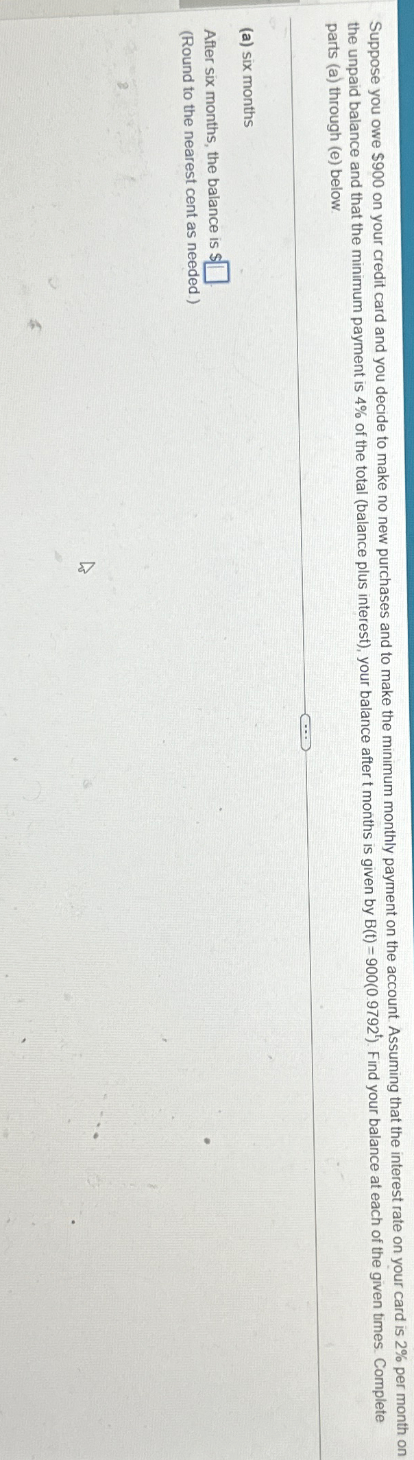 Solved parts (a) ﻿through (e) ﻿below.(a) ﻿six monthsAfter | Chegg.com