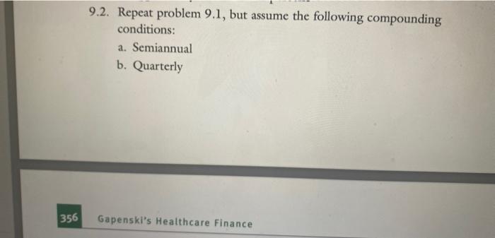 Solved 2. Repeat problem 9.1, but assume the following | Chegg.com