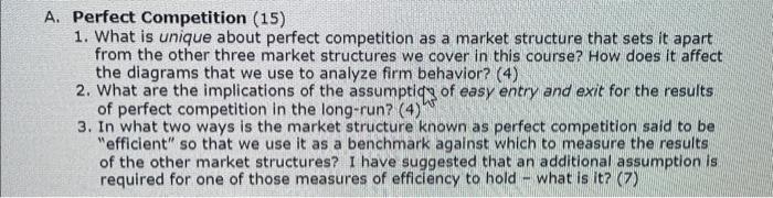 Solved A. Perfect Competition (15) 1. What is unique about | Chegg.com