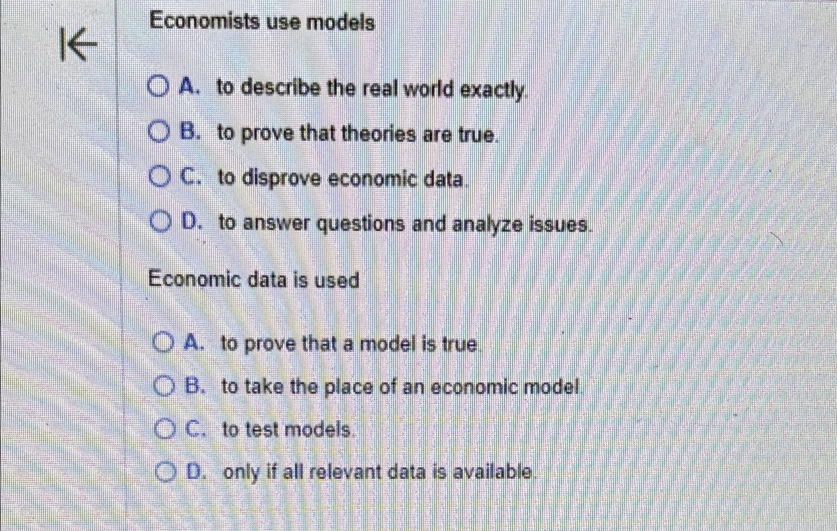 Solved Economists use modelsA. ﻿to describe the real world | Chegg.com