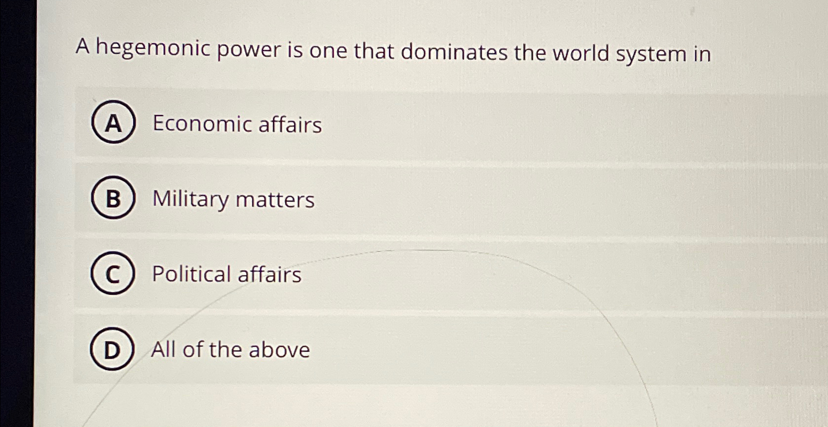 Solved A hegemonic power is one that dominates the world | Chegg.com