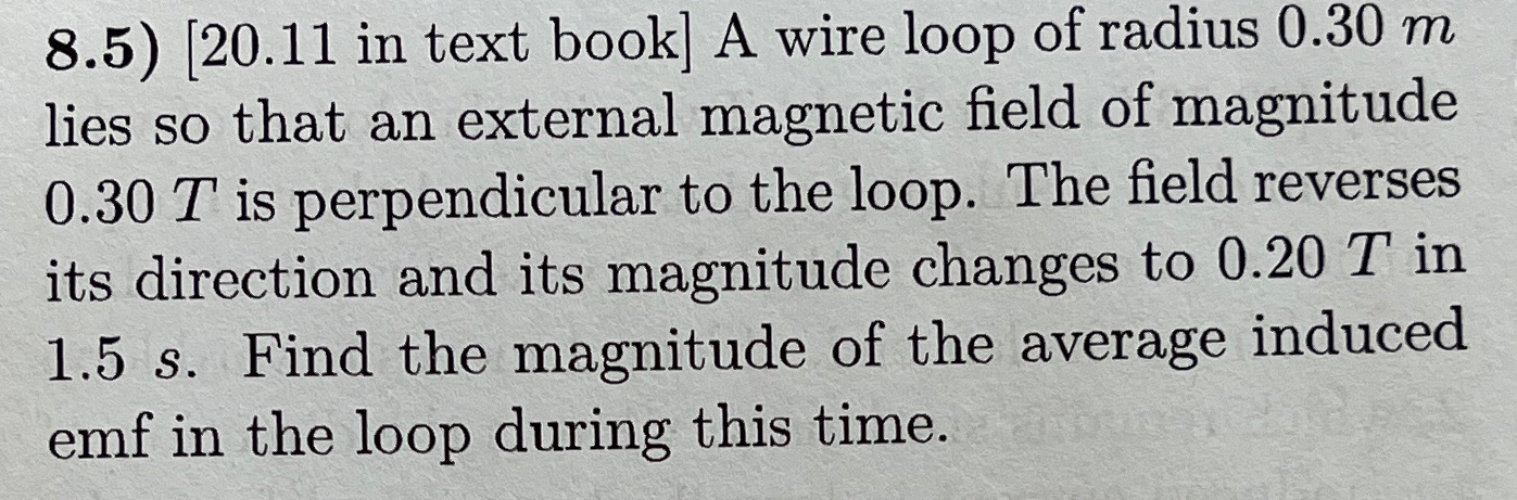 Solved 8.5) [20.11 ﻿in text book] ﻿A wire loop of radius | Chegg.com