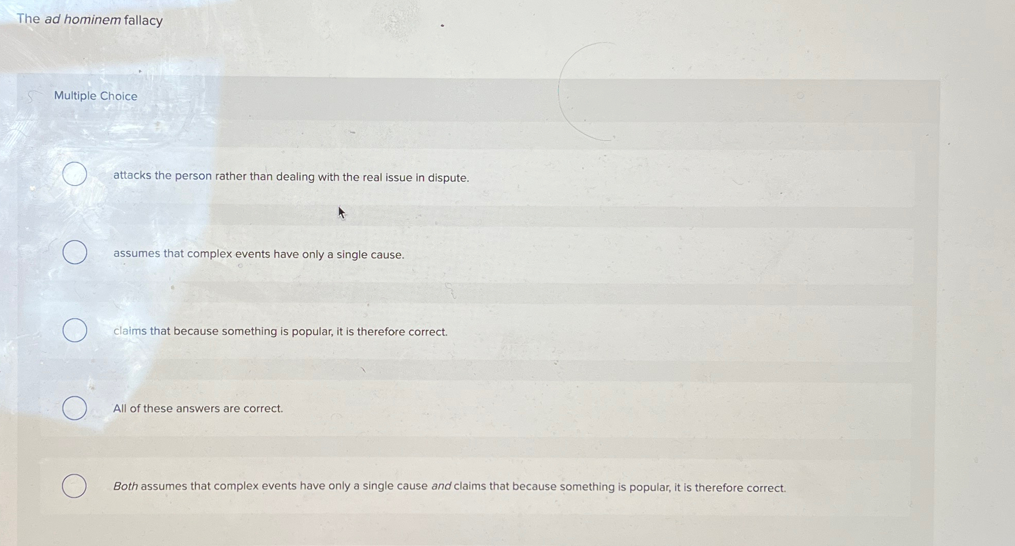 Solved The ad hominem fallacyMultiple Choiceattacks the | Chegg.com